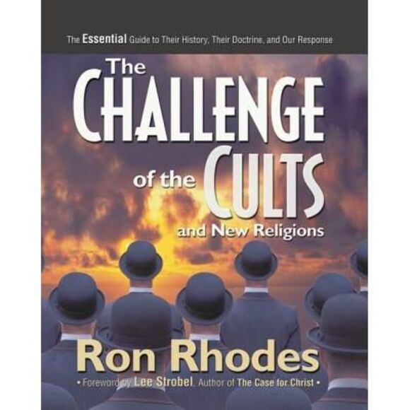Ron Rhodes | Other | The Challenge Of The Cults And New Religions The ...